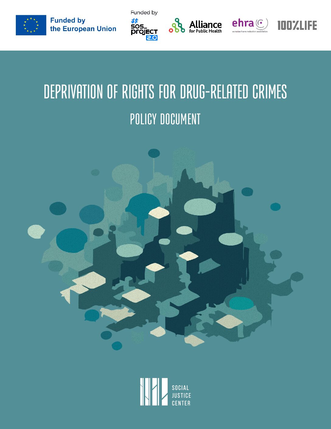 Mechanism of Deprivation of Rights for Drug-Related Crimes. Policy ...